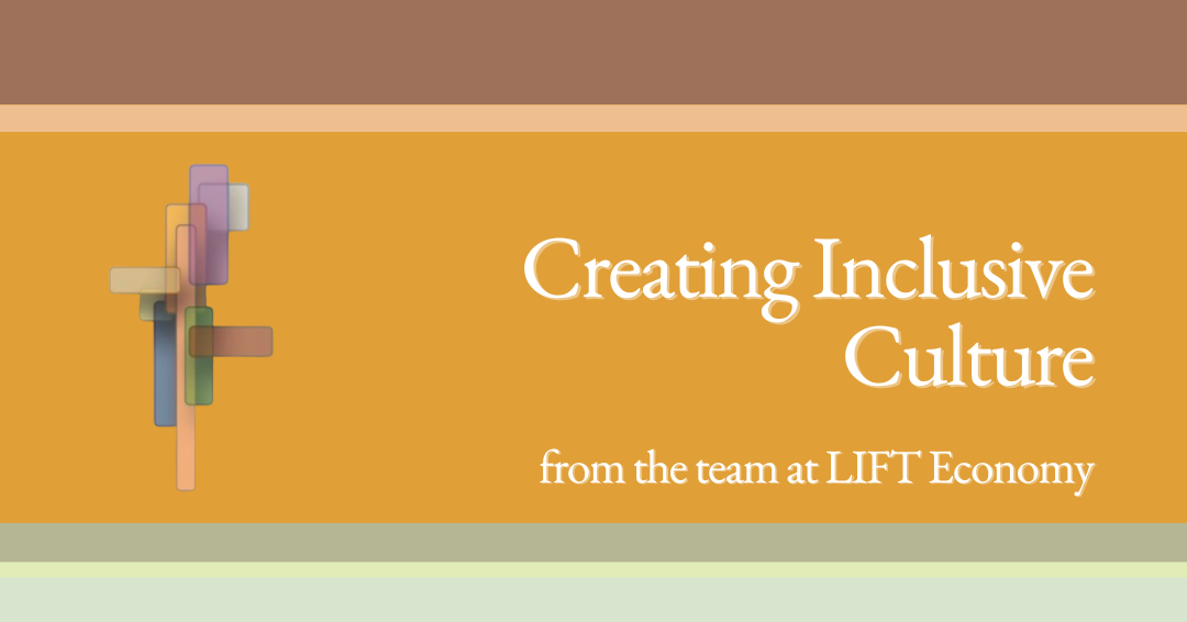 Creating Inclusive Culture | LIFT Economy