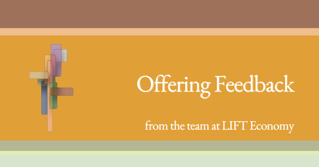 Offering Feedback | LIFT Economy
